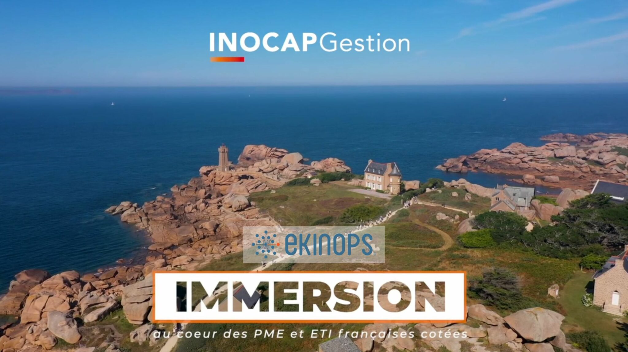 Immersion / Episode 3: Ekinops - Inocap Gestion